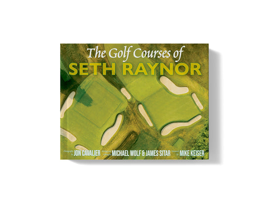 The Golf Courses of Seth Raynor – Back Nine Press