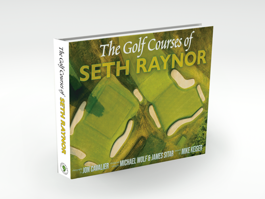 The Golf Courses of Seth Raynor – Back Nine Press